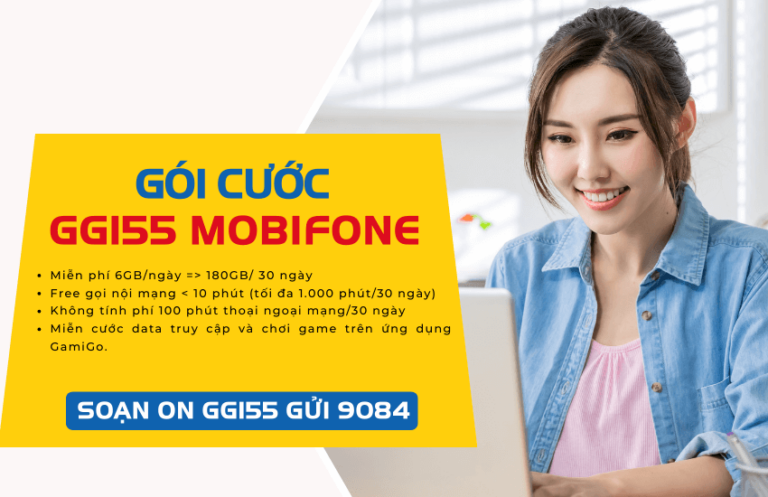 Gói cước GG155 MobiFone, sở hữu 180GB gọi miễn phí chỉ 155k